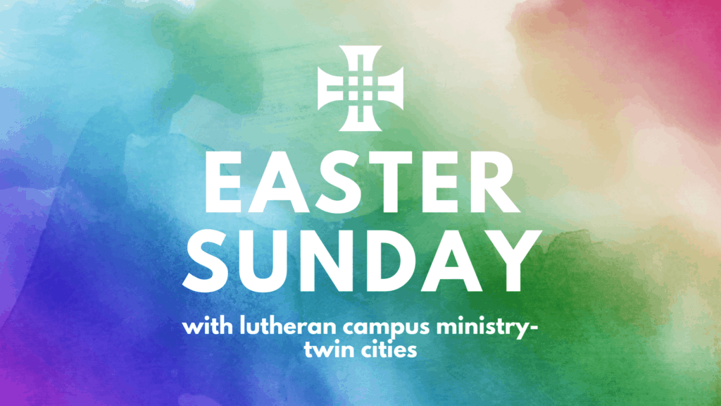 easter sunday sunrise service - Lutheran Campus Ministry - Twin Cities ...